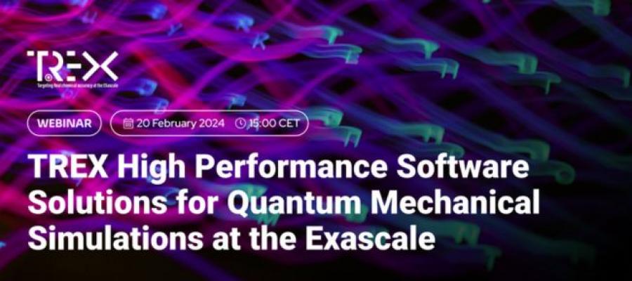 TREX High Performance Software Solutions for Quantum Mechanical Simulations at the Exascale | TREX